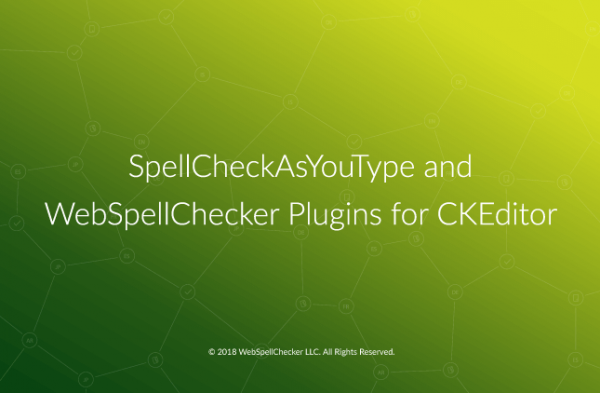 WebSpellChecker Dialog plugins for CKEditor Archives | WebSpellChecker